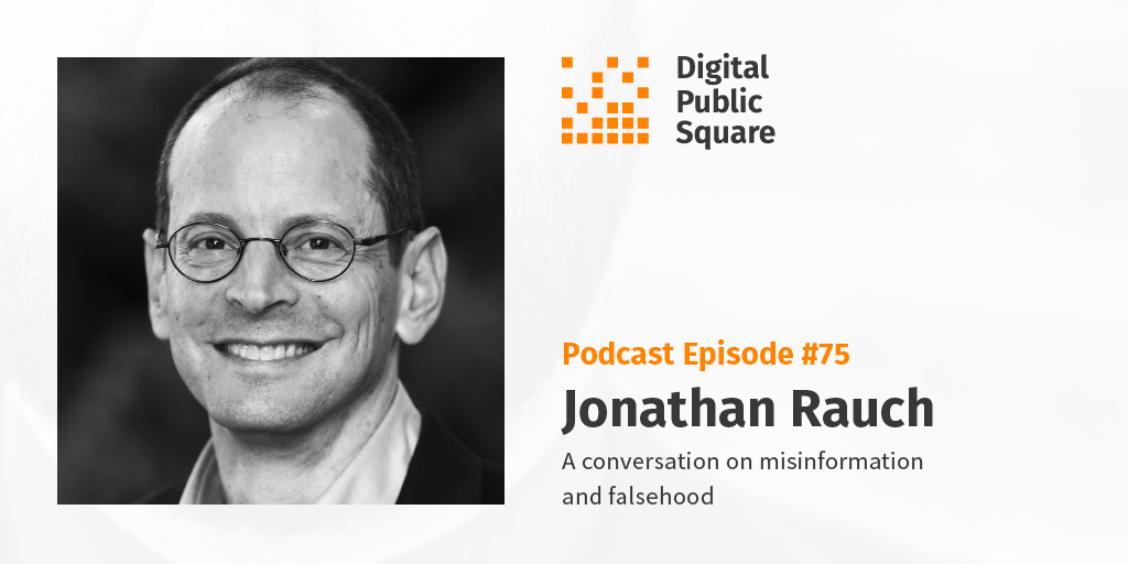 A conversation with Jonathan Rauch on misinformation and falsehood ...